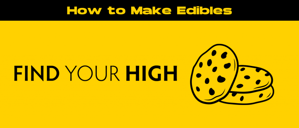 How to Make Edibles: A Stoner's DIY Guide | Hyperwolf